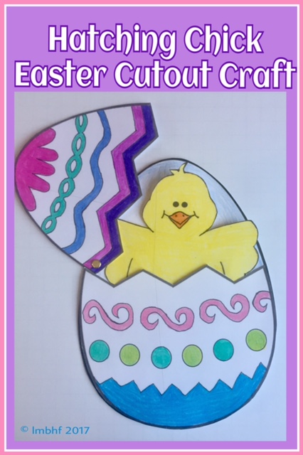 Hatching Chick Easter Cut Out Craft ~ Love My Big Happy Family